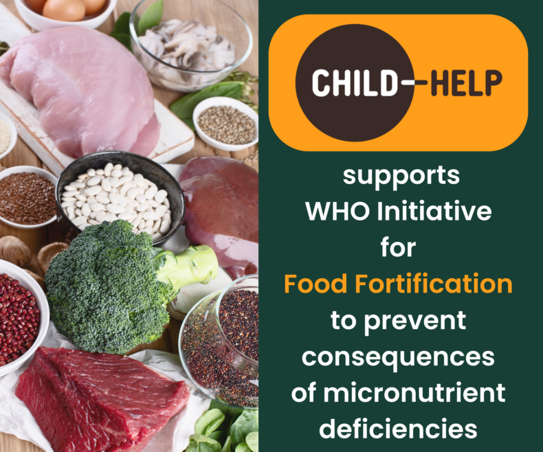 Child-Help Supports WHO Initiative for Food Fortification to prevent ...